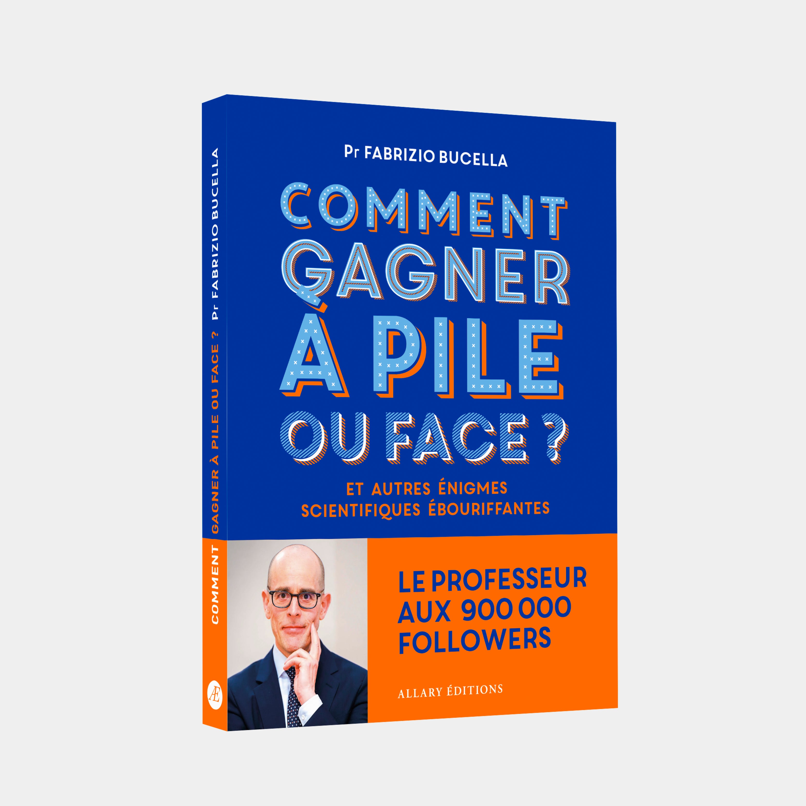 Fabrizio Bucella - Comment gagner à pile ou face ? – Allary Editions
