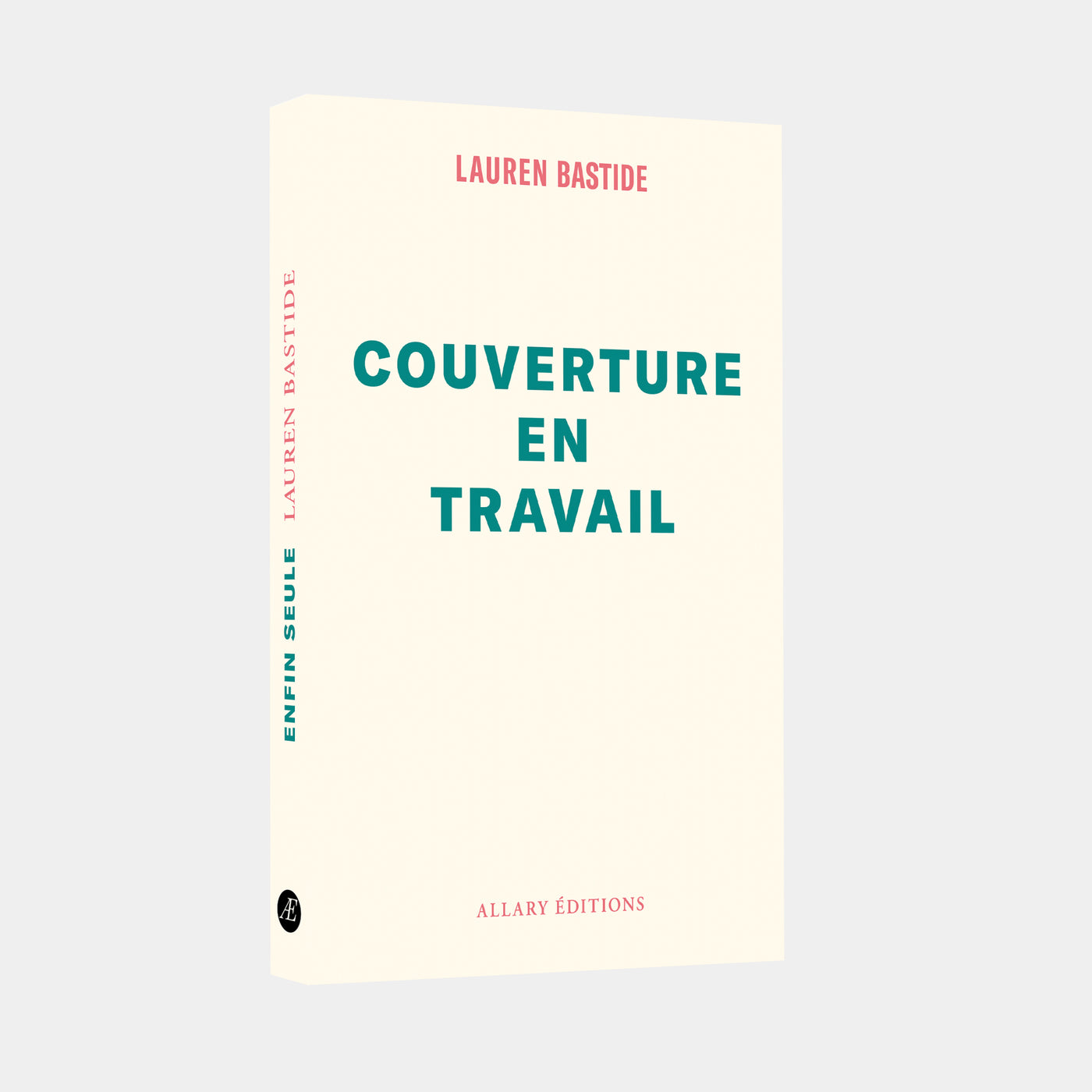 Lauren Bastide - Enfin seule – Allary Editions