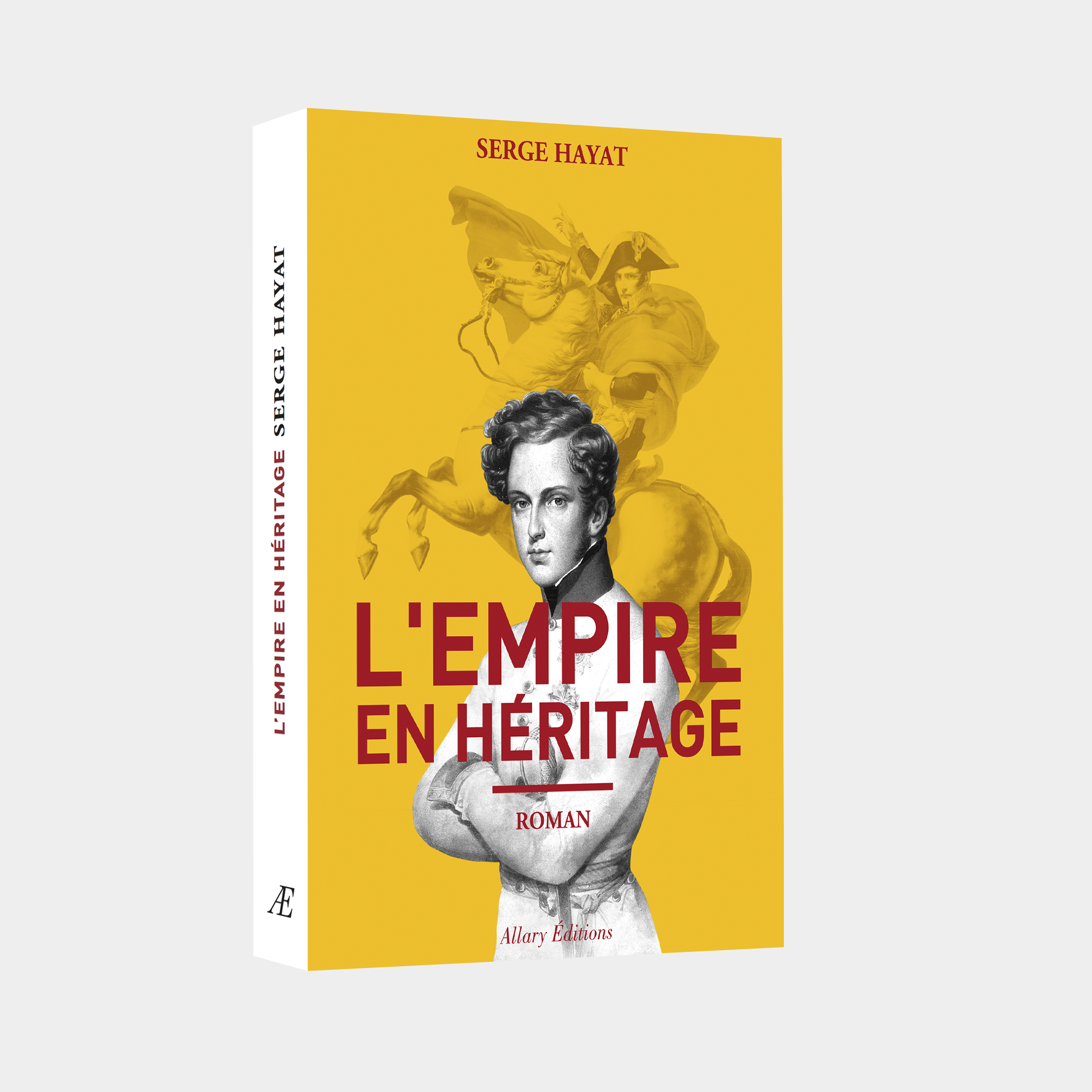 Serge Hayat - L'Empire en héritage – Allary Editions
